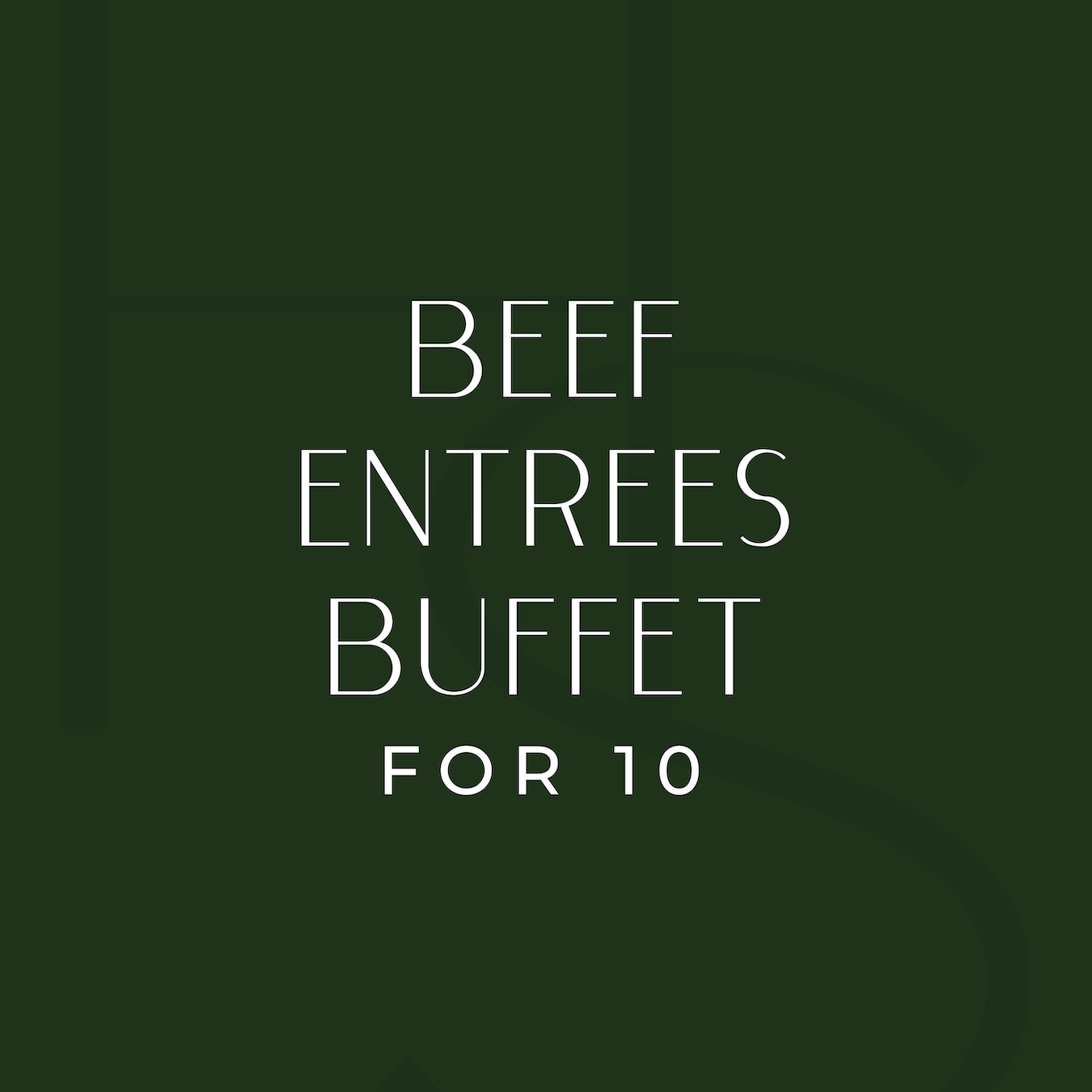 Beef Entrees Buffet for 10 – Heart and Soul Lubbock